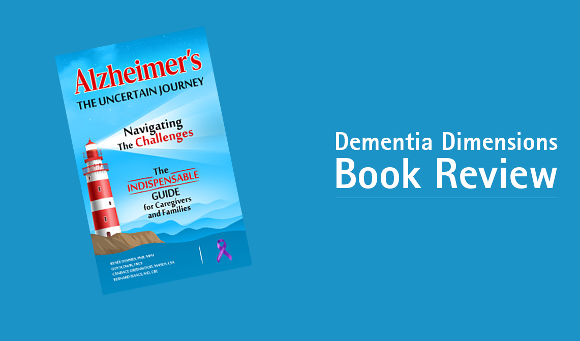 Sound Guidance for this "Uncertain Journey" - Dementia Resource Center